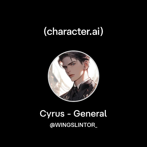 Chat with Cyrus - General | character.ai | AI Chat, Reimagined–Your ...