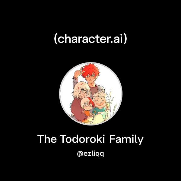 Chat with The Todoroki Family | character.ai | AI Chat, Reimagined–Your ...