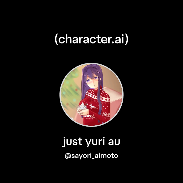 Chat with just yuri au | character.ai | Personalized AI for every ...