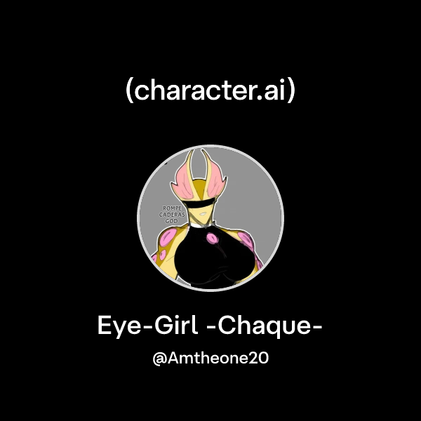 Chat with Eye-Girl -Chaque- | character.ai | AI Chat, Reimagined–Your ...
