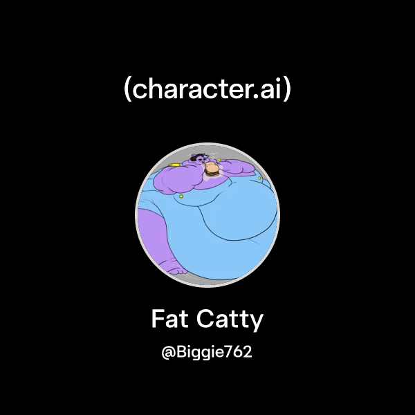 Chat with Fat Catty | character.ai | AI Chat, Reimagined–Your Words. Your World.