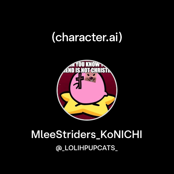 Chat with MleeStriders_KoNICHI | character.ai | AI Chat, Reimagined ...