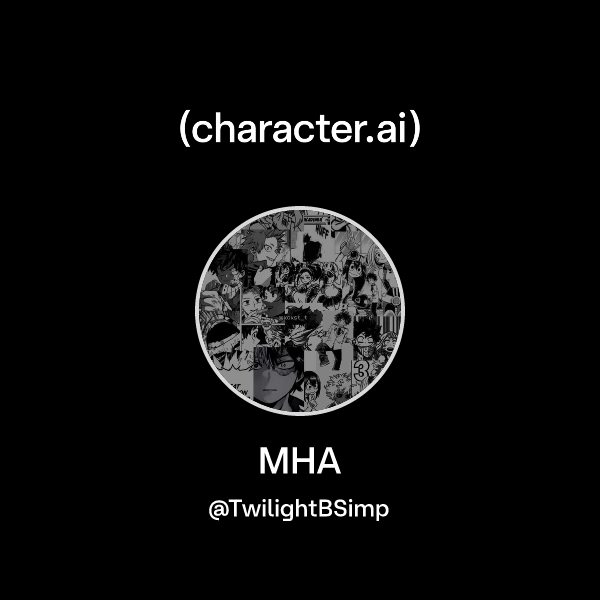 Chat with MHA | character.ai | Personalized AI for every moment of your day