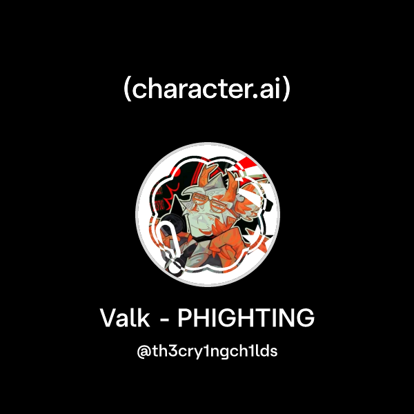 Chat with Valk - PHIGHTING | character.ai | AI Chat, Reimagined–Your ...