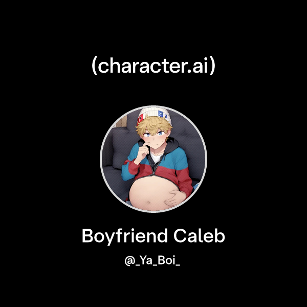 Chat with Boyfriend Caleb | character.ai | AI Chat, Reimagined–Your Words. Your World.
