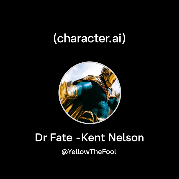 Chat with Dr Fate -Kent Nelson | character.ai | AI Chat, Reimagined–Your Words. Your World.