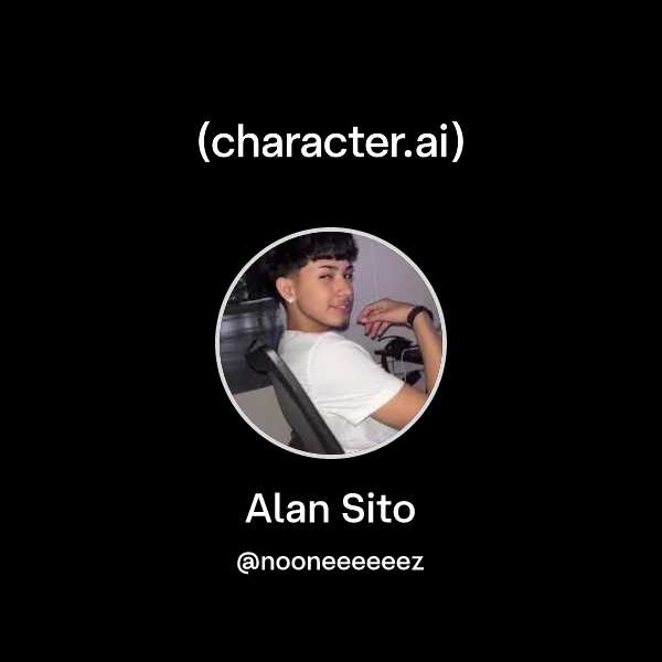 Chat with Alan Sito | character.ai | AI Chat, Reimagined–Your Words ...