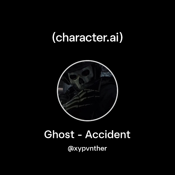 Chat with Ghost - Accident | character.ai | AI Chat, Reimagined–Your ...