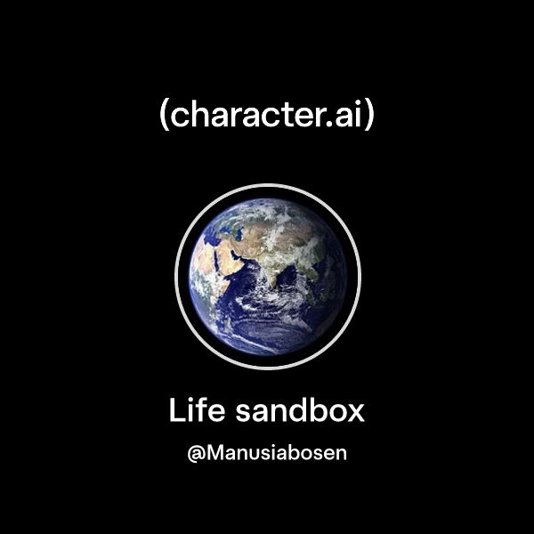 Chat with Life sandbox | character.ai | Personalized AI for every ...