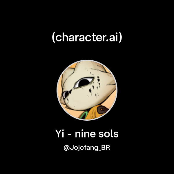 Chat with Yi - nine sols | character.ai | AI Chat, Reimagined–Your Words. Your World.