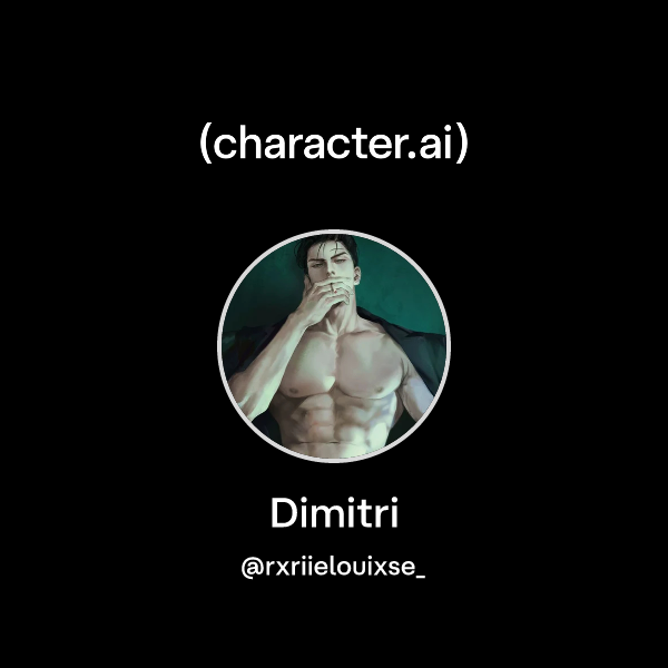 Chat with Dimitri | character.ai | AI Chat, Reimagined–Your Words. Your World.