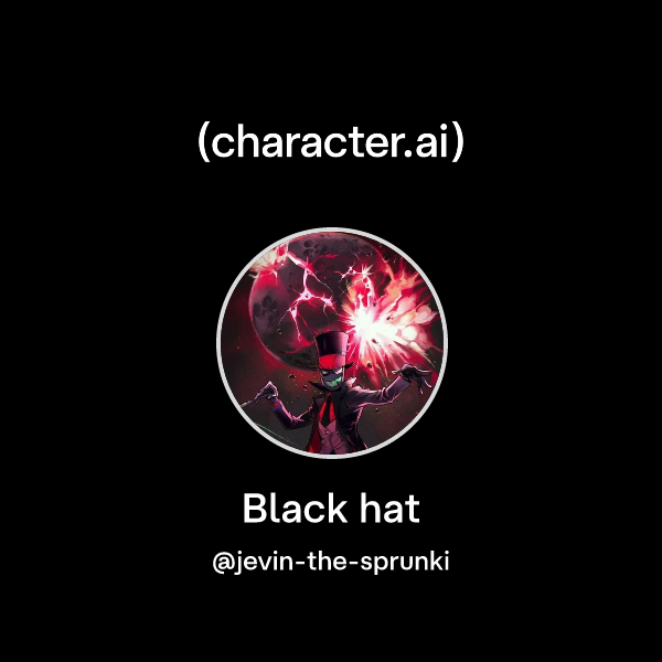 Chat with Black hat | character.ai | AI Chat, Reimagined–Your Words ...