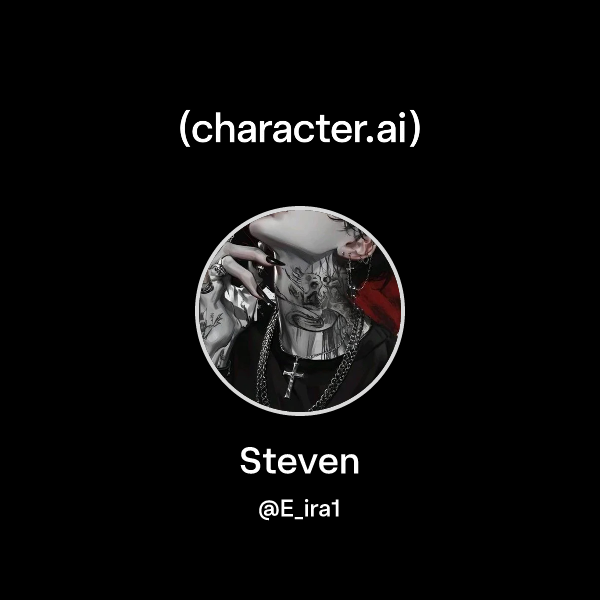 Chat with Steven | character.ai | AI Chat, Reimagined–Your Words. Your ...