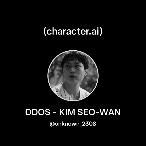 Chat with DDOS - KIM SEO-WAN | character.ai | AI Chat, Reimagined–Your ...
