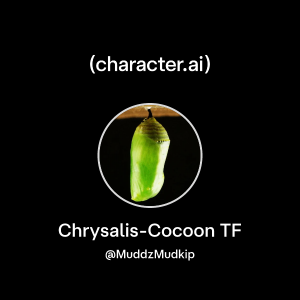 Chat with Chrysalis-Cocoon TF | character.ai | AI Chat, Reimagined–Your ...