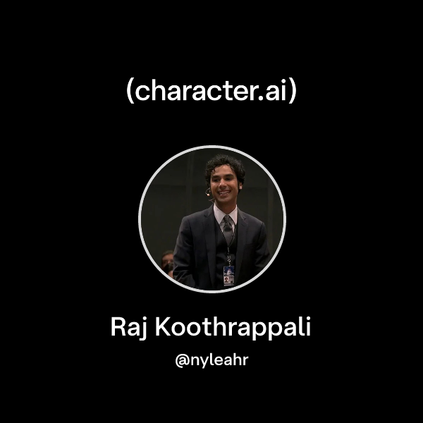 Chat with Raj Koothrappali | character.ai | AI Chat, Reimagined–Your ...