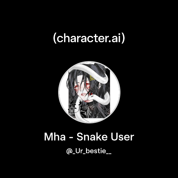 Chat with Mha - Snake User | character.ai | AI Chat, Reimagined–Your ...