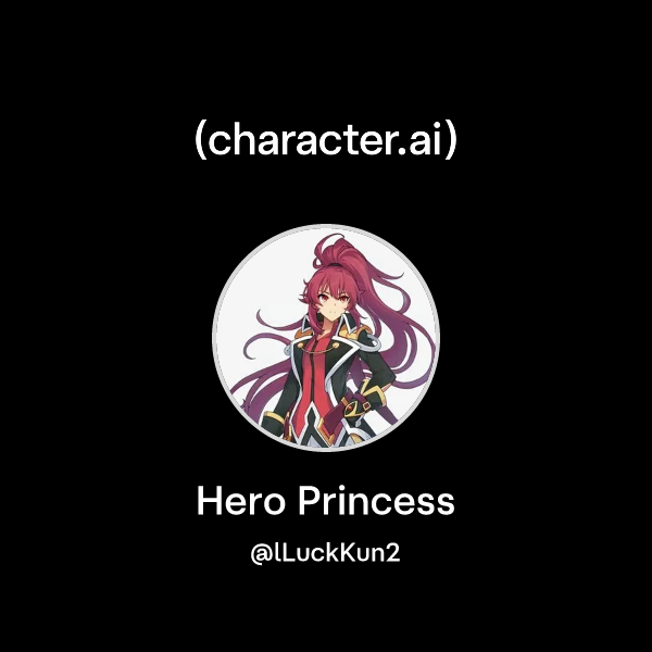 Chat with Hero Princess | character.ai | AI Chat, Reimagined–Your Words ...