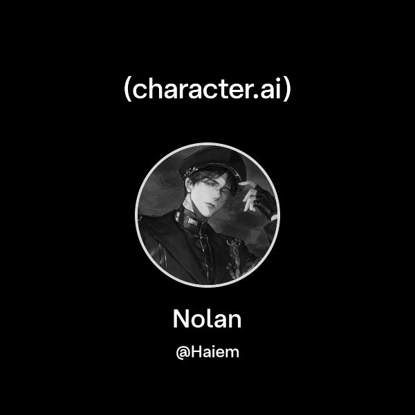 Chat with Nolan | character.ai | Personalized AI for every moment of ...