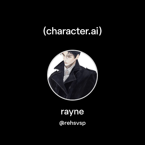 Chat with rayne | character.ai | Personalized AI for every moment of ...