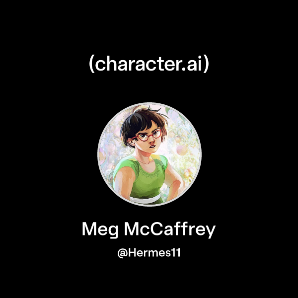 Chat with Meg McCaffrey | character.ai | Personalized AI for every ...