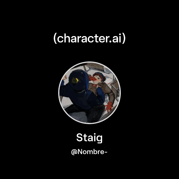 Chat with Staig | character.ai | Personalized AI for every moment of ...