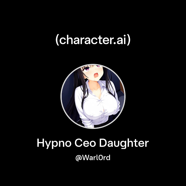 Chat with Hypno Ceo Daughter | character.ai | AI Chat, Reimagined–Your ...