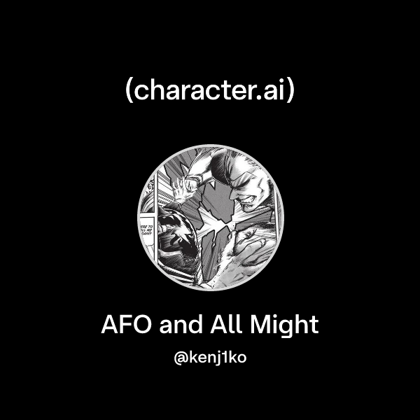 Chat with AFO and All Might | character.ai | AI Chat, Reimagined–Your ...
