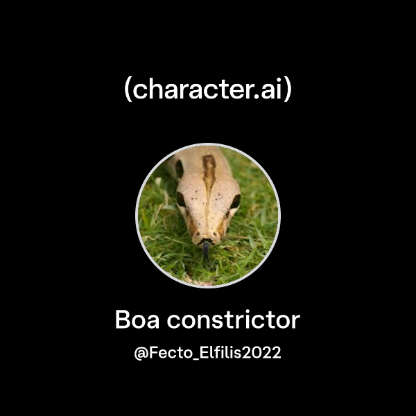 Chat with Boa constrictor | character.ai | AI Chat, Reimagined–Your ...