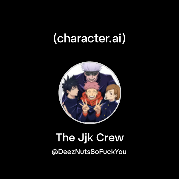 Chat with The Jjk Crew | character.ai | AI Chat, Reimagined–Your Words ...
