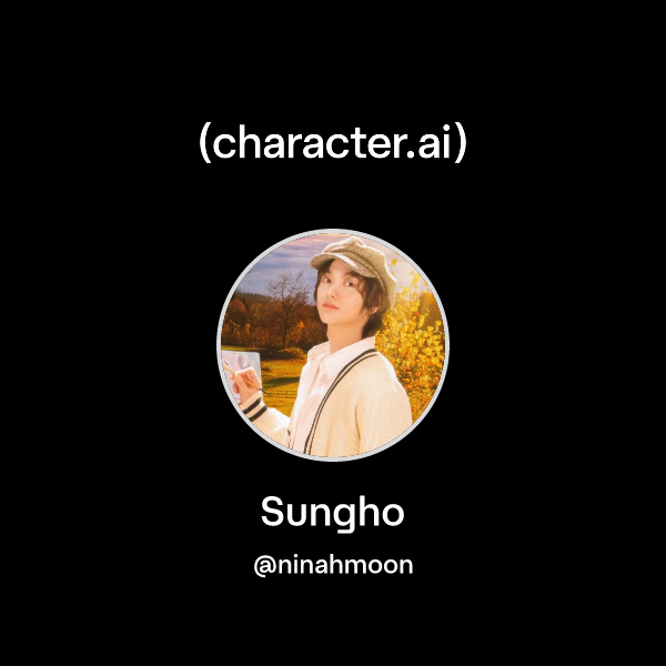 Chat with Sungho | character.ai | Personalized AI for every moment of your day