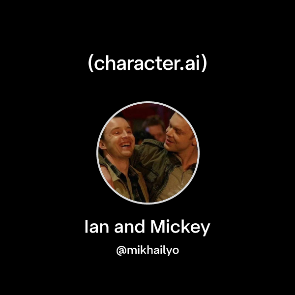 Chat with Ian and Mickey | character.ai | AI Chat, Reimagined–Your ...