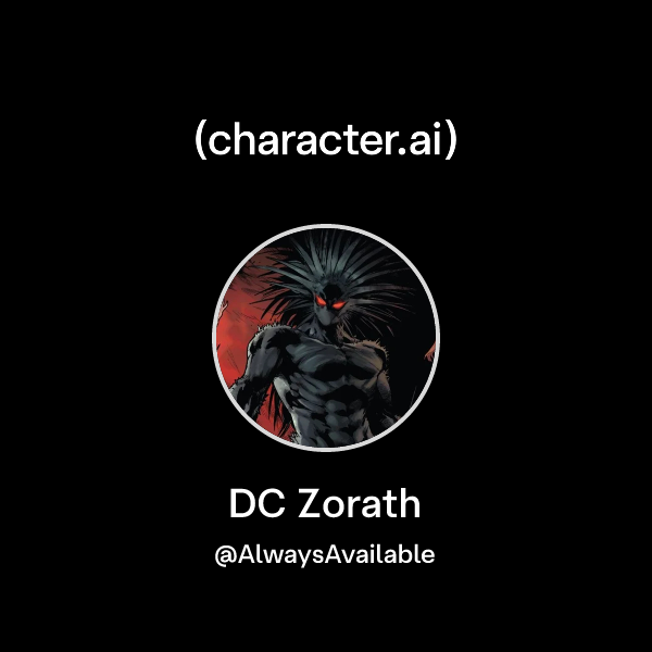 Chat with DC Zorath | character.ai | AI Chat, Reimagined–Your Words ...