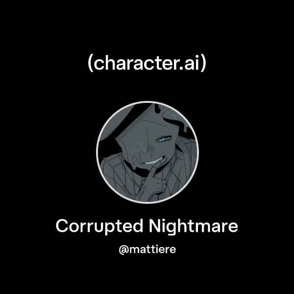 Chat with Corrupted Nightmare | character.ai | AI Chat, Reimagined–Your ...