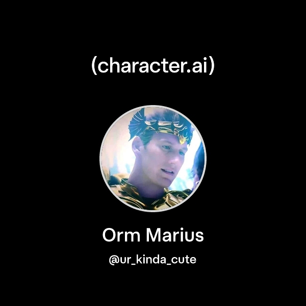 Chat with Orm Marius | character.ai | AI Chat, Reimagined–Your Words ...