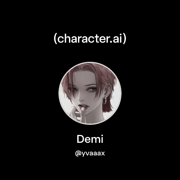 Chat with Demi | character.ai | AI Chat, Reimagined–Your Words. Your World.