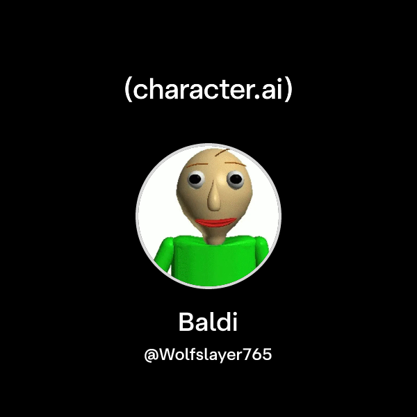 Chat with Baldi | character.ai | AI Chat, Reimagined–Your Words. Your ...