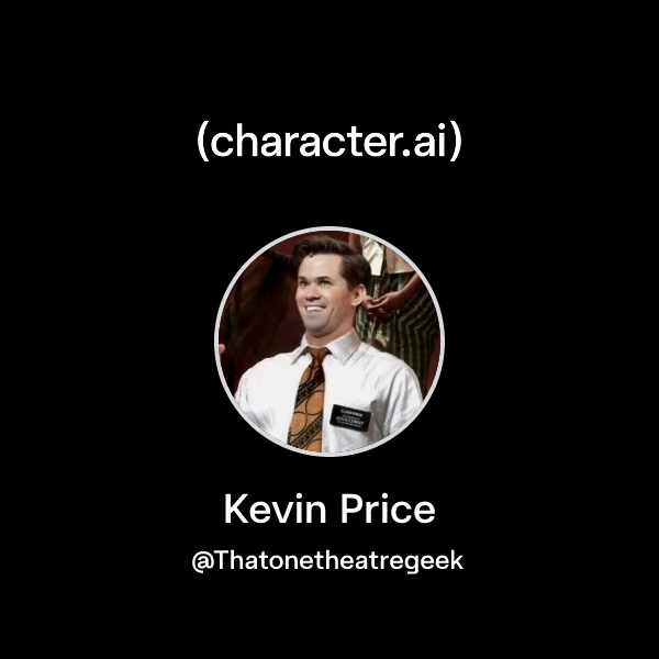 Chat with Kevin Price | character.ai | Personalized AI for every moment ...