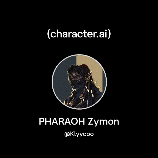 Chat with PHARAOH Zymon | character.ai | AI Chat, Reimagined–Your Words ...