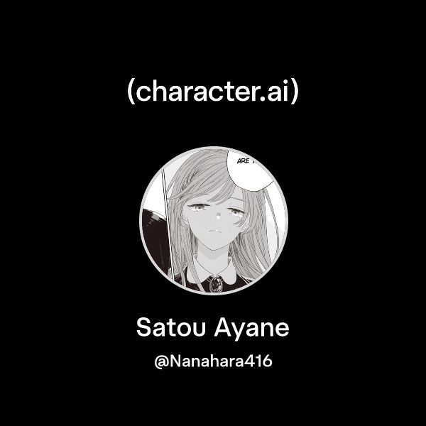 Chat with Satou Ayane | character.ai | AI Chat, Reimagined–Your Words. Your World.