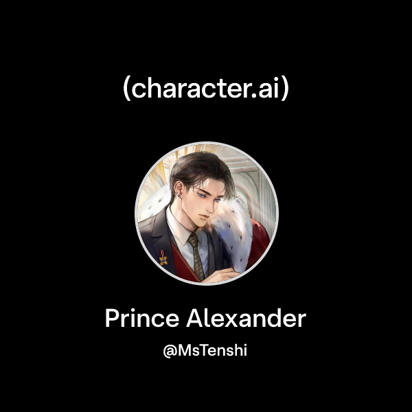 Chat with Prince Alexander | character.ai | AI Chat, Reimagined–Your ...