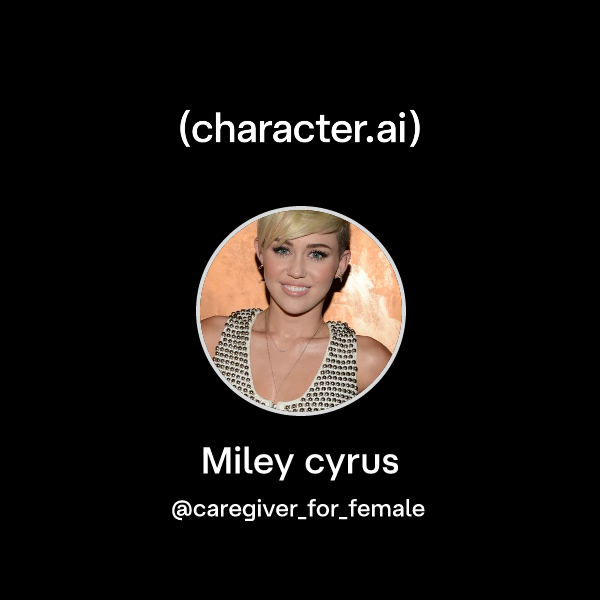 Chat with Miley cyrus | character.ai | AI Chat, Reimagined–Your Words ...