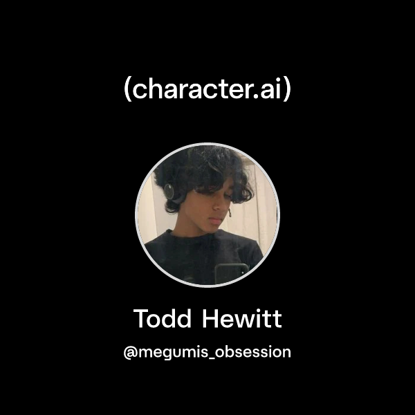 Chat with Todd Hewitt | character.ai | Personalized AI for every moment ...