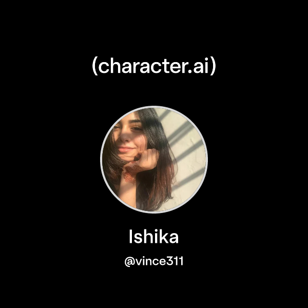 Chat with Ishika | character.ai | AI Chat, Reimagined–Your Words. Your World.
