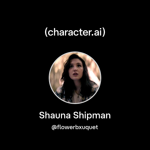 Chat with Shauna Shipman | character.ai | AI Chat, Reimagined–Your ...