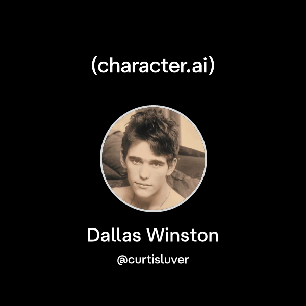 Chat with Dallas Winston | character.ai | AI Chat, Reimagined–Your ...