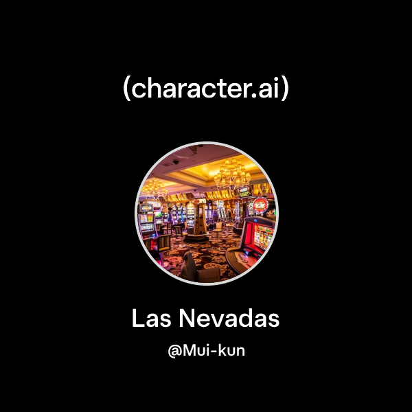 Chat with Las Nevadas | character.ai | Personalized AI for every moment ...