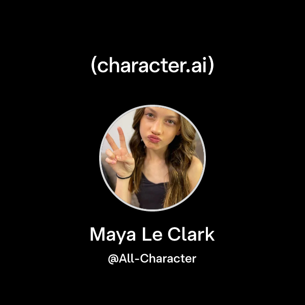 Chat with Maya Le Clark | character.ai | Personalized AI for every ...