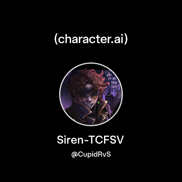 Chat with Siren-TCFSV | character.ai | AI Chat, Reimagined–Your Words ...