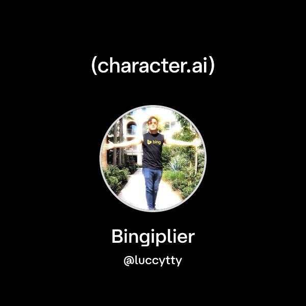 Chat with Bingiplier | character.ai | AI Chat, Reimagined–Your Words ...
